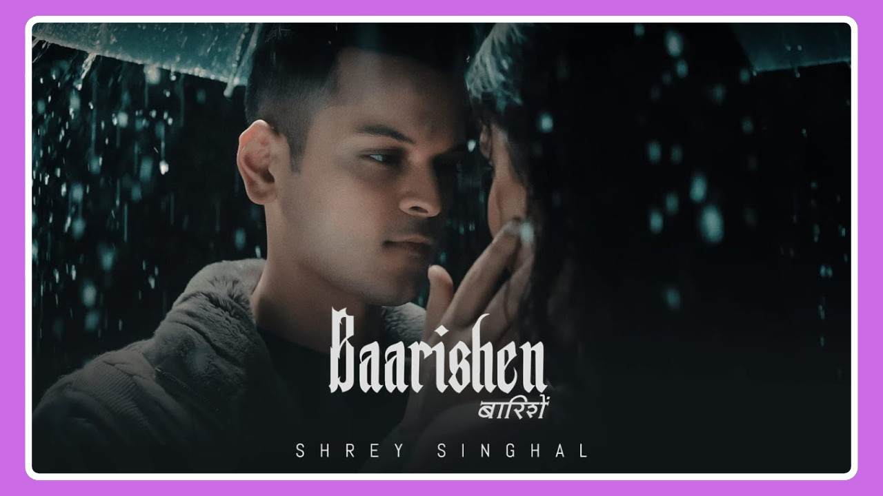Baarishen Lyrics - Shrey Singhal | Hindi Song 2025